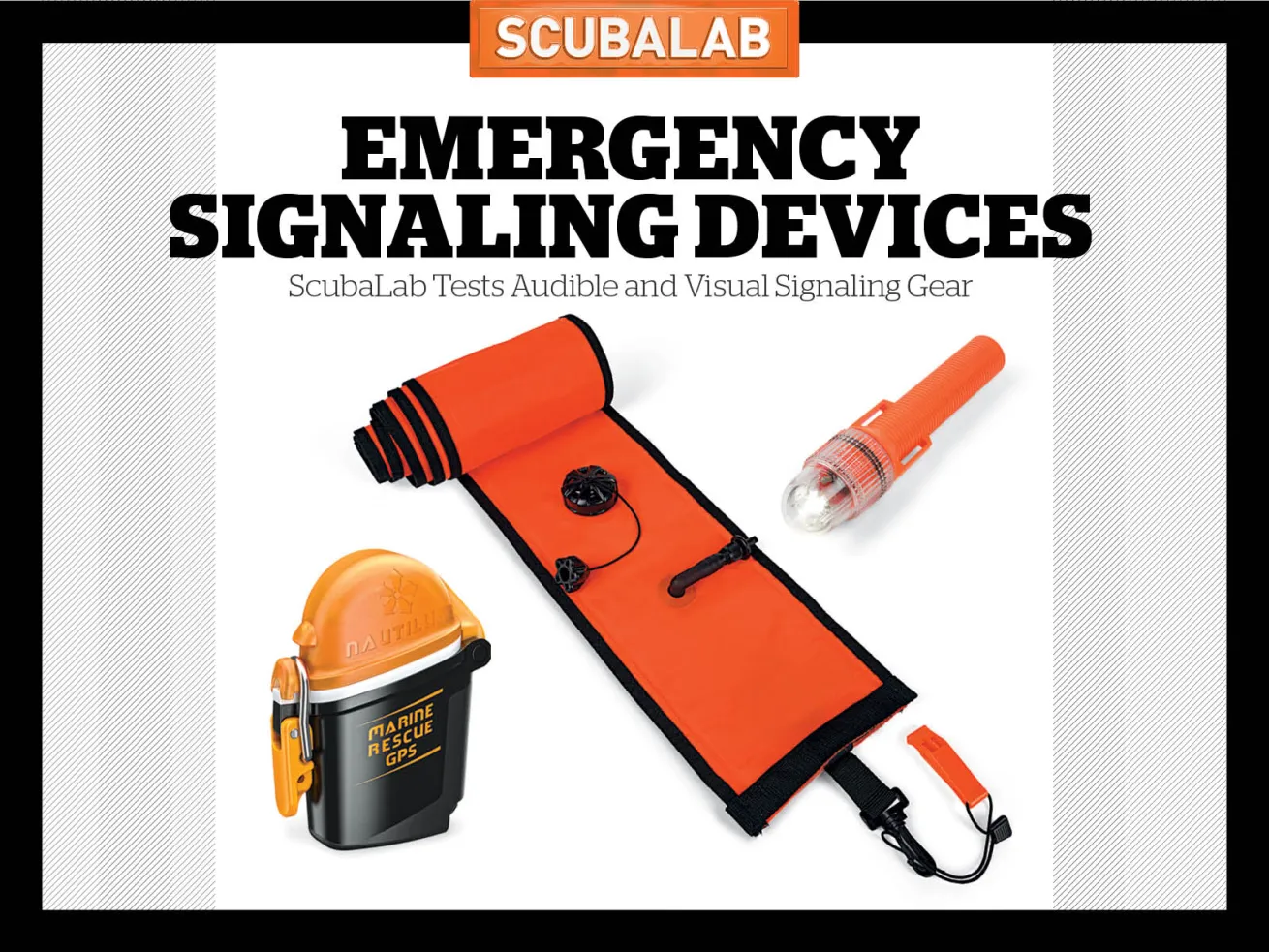 Emergency Signaling Gear Tested and Reviewed By ScubaLab | Scuba Diving
